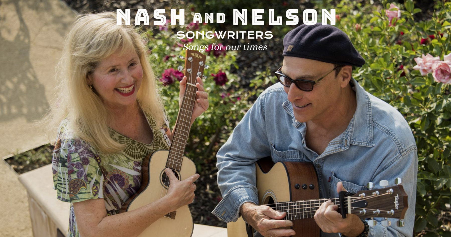 Nash and Nelson - Songwriters - Songs for our times - Home